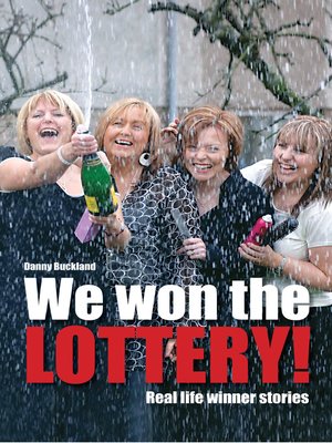 We Won The Lottery by Danny Buckland · OverDrive: Free ebooks ...