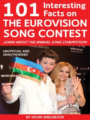 101 Interesting Facts on The Eurovision Song Contest by Kevin Snelgrove ...