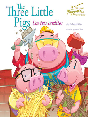 The Bilingual Fairy Tales Three Little Pigs by Patricia Seibert ...