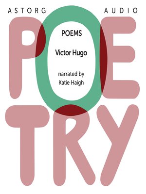 Poetry by Victor Hugo by Victor Hugo · OverDrive: Free ebooks ...