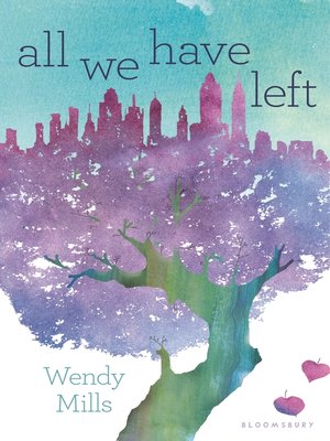 eBook - All We Have Left by Wendy Mills · OverDrive: Free ebooks ...