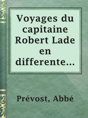Voyages du capitaine Robert Lade en differentes parties de l'Afrique ...