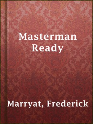 Masterman Ready by Frederick Marryat · OverDrive: Free ebooks ...