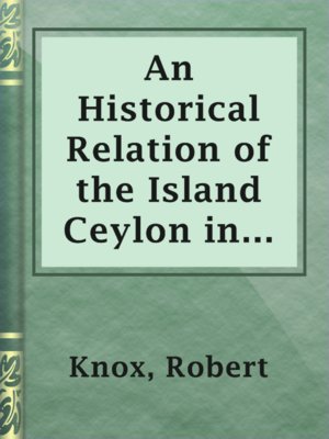 eBook - An Historical Relation of the Island Ceylon in the East Indies ...