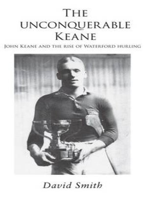 eBook - The Unconquerable Keane by David Smith · OverDrive: Free ebooks ...