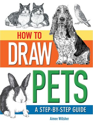 eBook - How to Draw Pets: a Step-by-Step Guide by Aimee Willsher ...