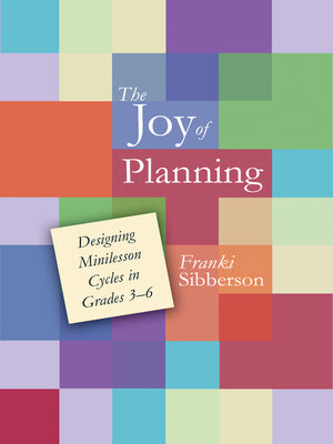 eBook - The Joy of Planning: Designing Minilesson Cycles in Grades 3-6 ...