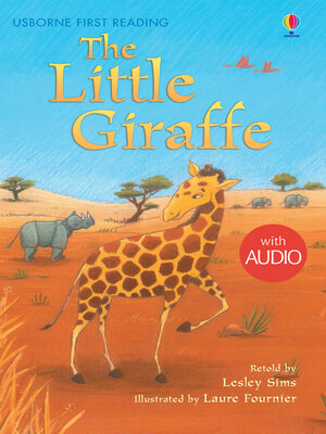 The Little Giraffe by Lesley Sims · OverDrive: Free ebooks, audiobooks ...