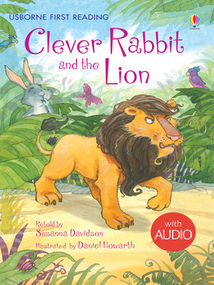 Clever Rabbit and the Lion by Susanna Davidson · OverDrive: Free ebooks ...
