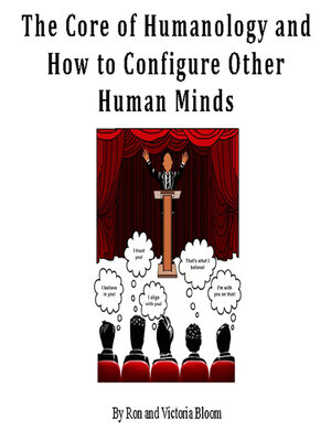 The Core of Humanology and How to Configure Other Human Minds by Ron ...