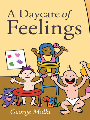 A Daycare of Feelings by George Malki · OverDrive: Free ebooks ...