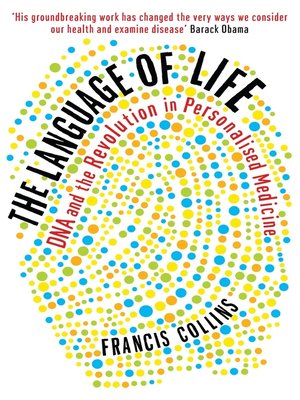 eBook - The Language of Life by Francis Collins · OverDrive: Free ...