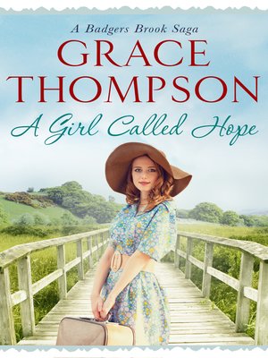 A Girl Called Hope by Grace Thompson · OverDrive: Free ebooks ...
