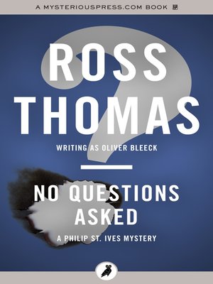 No Questions Asked by Ross Thomas · OverDrive: Free ebooks, audiobooks ...