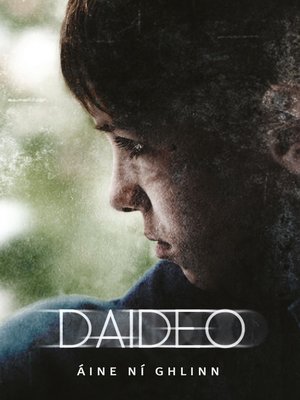 eBook - Daideo by Áine Ní Ghlinn · OverDrive: Free ebooks, audiobooks ...