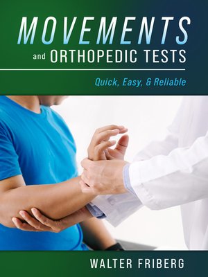Movements and Orthopedic Tests: Quick, Easy, and Reliable by Walter ...