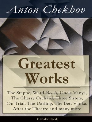 Greatest Works of Anton Chekhov by Anton Chekhov · OverDrive: Free ...