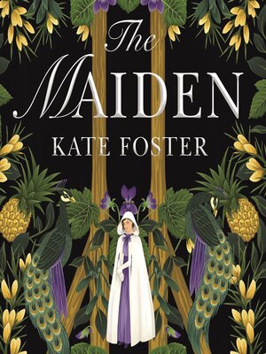 The Maiden by Kate Foster · OverDrive: Free ebooks, audiobooks & movies ...