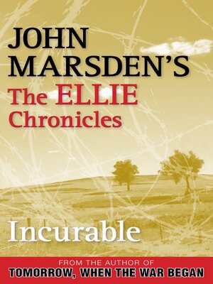 Incurable by John Marsden · OverDrive: Free ebooks, audiobooks & movies ...