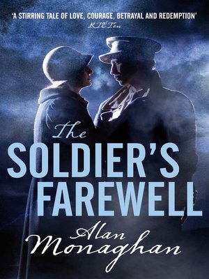 eBook - The Soldier's Farewell by Alan Monaghan · OverDrive: Free ...