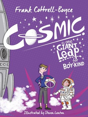 Cosmic by Frank Cottrell-Boyce · OverDrive: ebooks, audiobooks, and ...