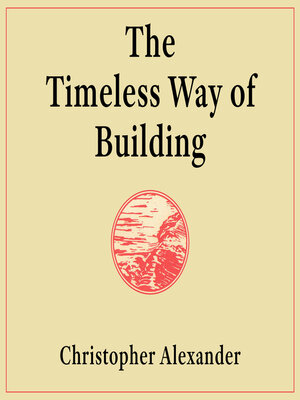 Audiobook - The Timeless Way of Building by Christopher Alexander ...