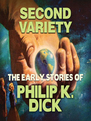 Second Variety by Philip K. Dick · OverDrive: Free ebooks, audiobooks ...