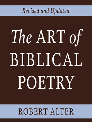 The Art of Biblical Poetry by Robert Alter · OverDrive: Free ebooks ...
