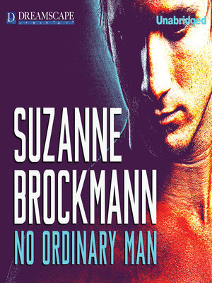 No Ordinary Man by Suzanne Brockmann · OverDrive: Free ebooks ...