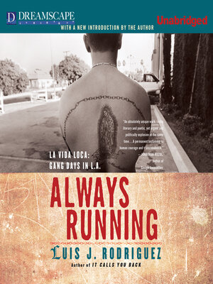 Always Running by Luis J. Rodriguez · OverDrive: Free ebooks ...