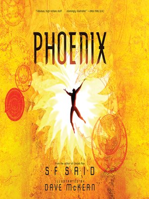 Phoenix by S. F. Said · OverDrive: Free ebooks, audiobooks & movies ...