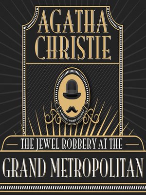 The Jewel Robbery at the Grand Metropolitan by Agatha Christie ...
