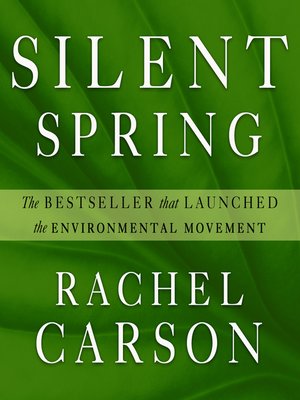 Silent Spring by Rachel Carson · OverDrive: ebooks, audiobooks, and ...