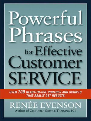 Powerful Phrases for Effective Customer Service by Renée Evenson ...