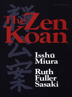 The Zen Koan by Isshu Miura · OverDrive: Free ebooks, audiobooks ...