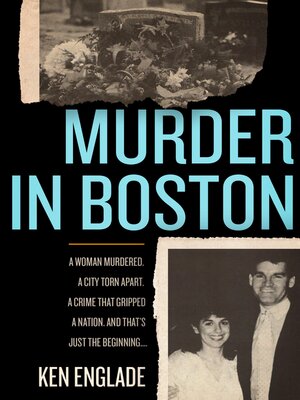 eBook - Murder in Boston by Ken Englade · OverDrive: Free ebooks ...