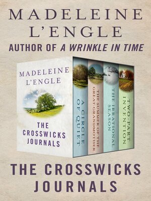 The Crosswicks Journals by Madeleine L'Engle · OverDrive: Free ebooks ...