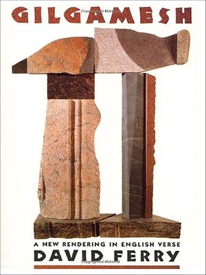 Gilgamesh by David Ferry · OverDrive: Free ebooks, audiobooks & movies ...