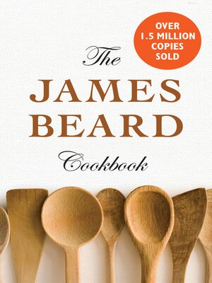 The James Beard Cookbook by James Beard · OverDrive: Free ebooks ...