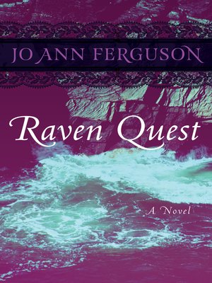 Raven Quest by Jo Ann Ferguson · OverDrive: Free ebooks, audiobooks ...