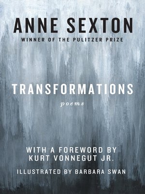 Transformations by Anne Sexton · OverDrive: ebooks, audiobooks, and ...