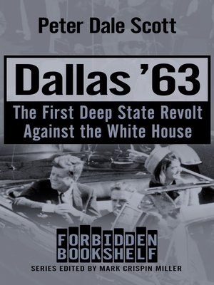 Dallas '63 by Peter Dale Scott · OverDrive: ebooks, audiobooks, and ...
