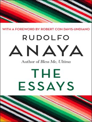 eBook - The Essays by Rudolfo Anaya · OverDrive: Free ebooks ...