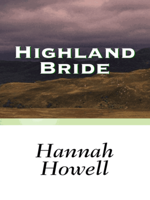 Highland Bride by Hannah Howell · OverDrive: Free ebooks, audiobooks ...