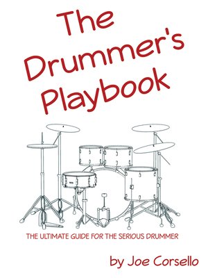 The Drummer's Playbook by Joe Corsello · OverDrive: Free ebooks ...