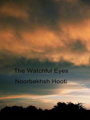 eBook - The Watchful Eyes by Noorbakhsh Hooti · OverDrive: Free ebooks ...