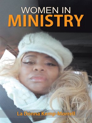 eBook - Women in Ministry by La Donna Kemp-Morrell · OverDrive: Free ...