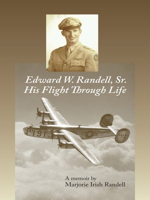 Edward W. Randell Sr. by Marjorie Irish Randell · OverDrive: Free ...