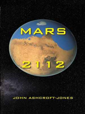 Mars 2112 by John Ashcroft-Jones · OverDrive: Free ebooks, audiobooks ...