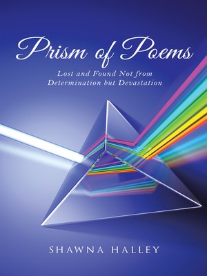eBook - Prism of Poems by Shawna Halley · OverDrive: Free ebooks ...